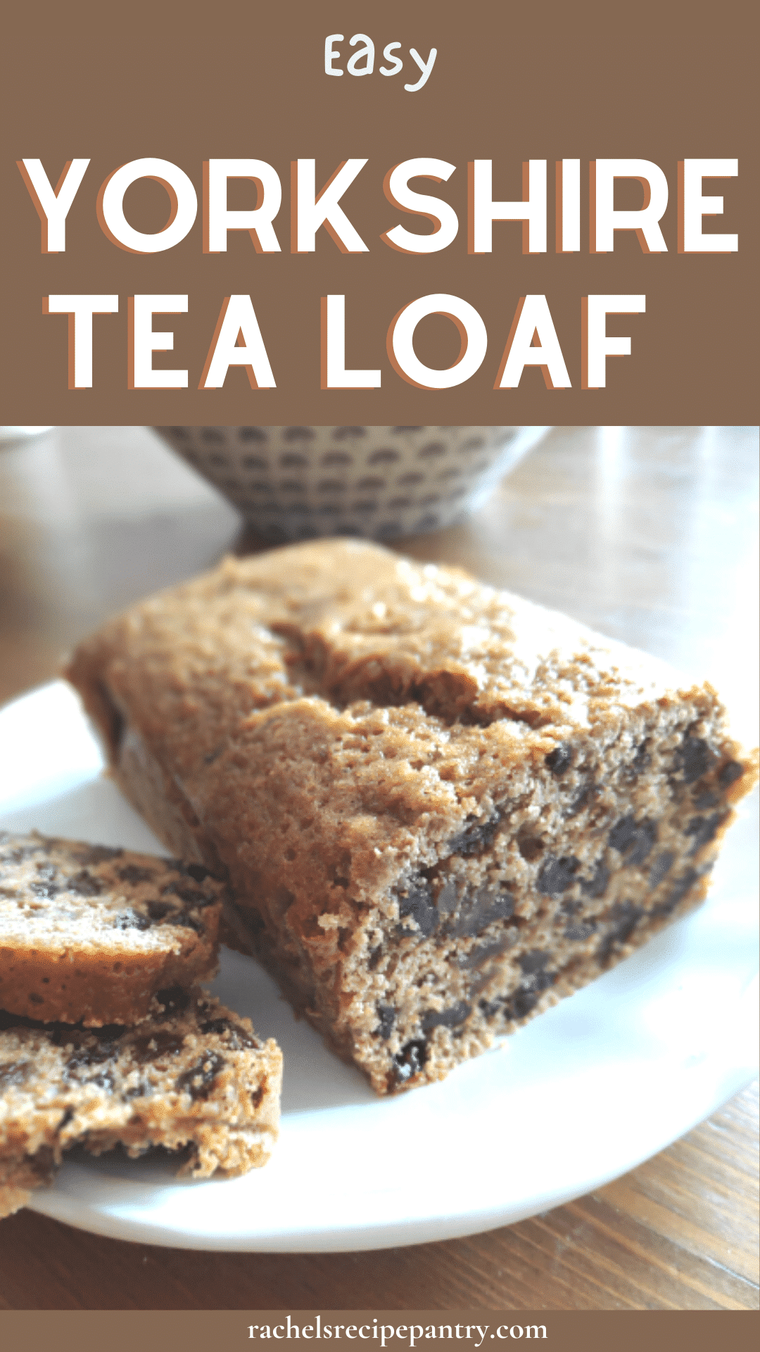 The Best Homemade Yorkshire Tea Loaf Recipe
