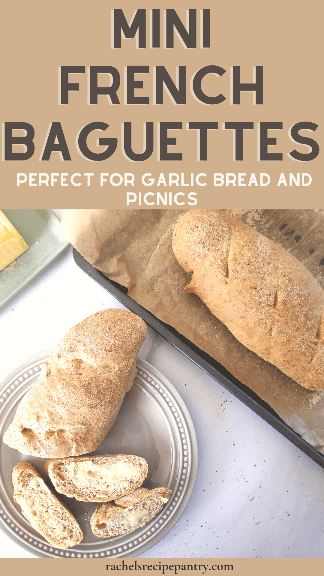 How To Make The Perfect Mini Baguettes