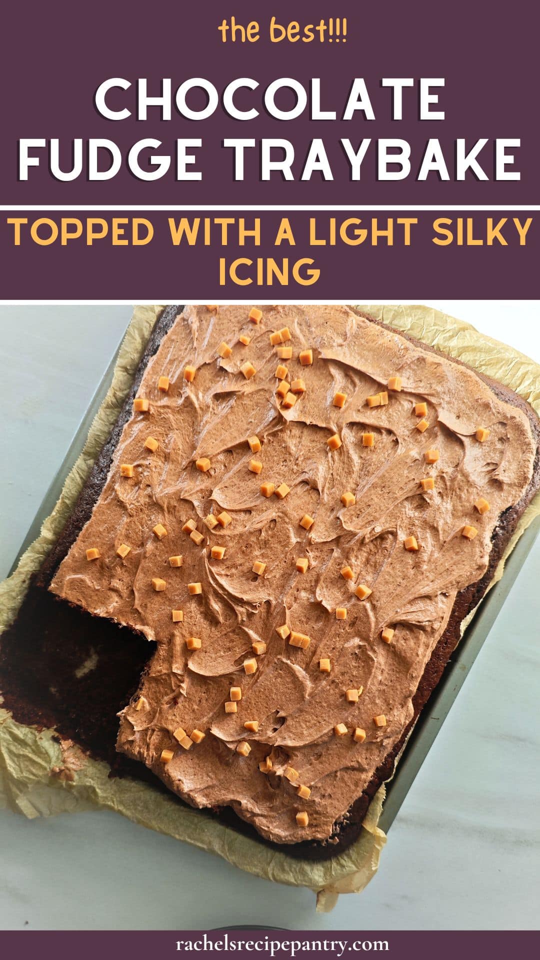 Best Ever Chocolate Fudge Traybake - Rachel's Recipe Pantry